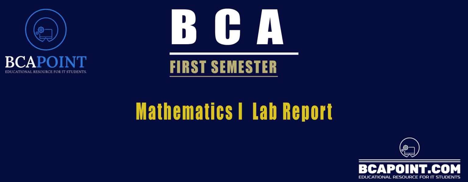 BCA First Semester Mathematics Lab Report - BCA NOTES : BCAPOINT